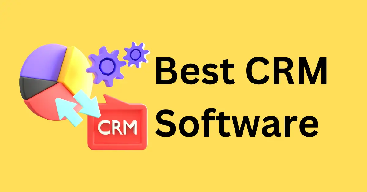 Best CRM Software of 2025: Top Picks for Small Businesses